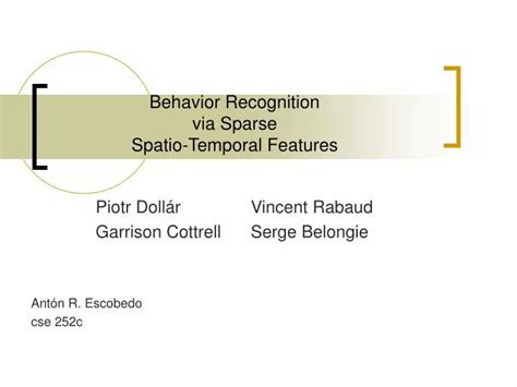 Ppt Behavior Recognition Via Sparse Spatio Temporal Features Powerpoint Presentation Id 667818