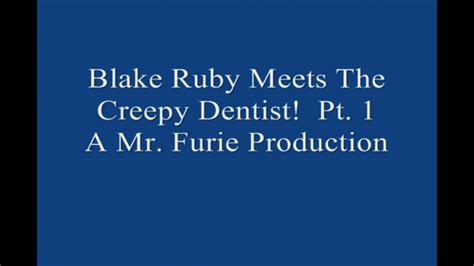 Blake Ruby Meets The Creepy Dentist Pt 1 1920 X 1080 Large File