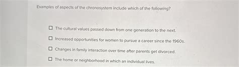 Examples Of Aspects Of The Chronosystem Include Which