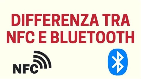 Differenza Tra Nfc E Bluetooth Le 2 Tecnologie A Confronto