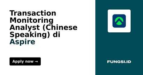 Transaction Monitoring Analyst Chinese Speaking Di Aspire Fungsi Id