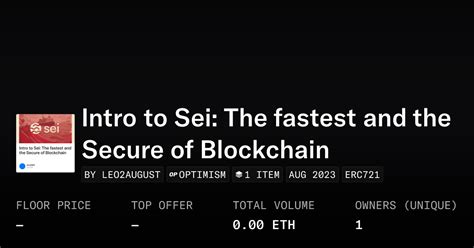 Intro To Sei The Fastest And The Secure Of Blockchain Collection Opensea