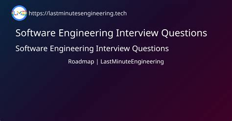 Software Engineering Interview Questions | Roadmap | LastMinuteEngineering