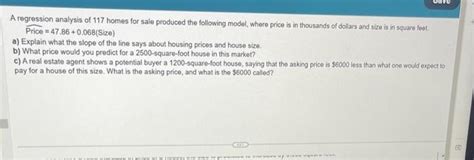 Solved A Regression Analysis Of 117 Homes For Sale Produced