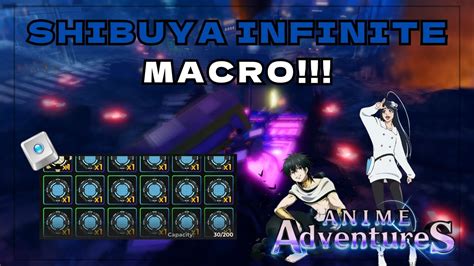 New Shibuya Infinite Macro Tinytask Anime Adventures Youtube