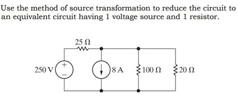 Solved Use The Method Of Source Transformation To Reduce The Chegg