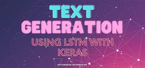 How To Implement Text Generation With Lstm In Python Govardhan