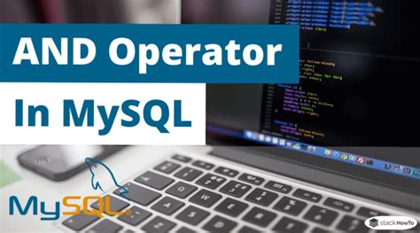 AND Operator In MySQL StackHowTo