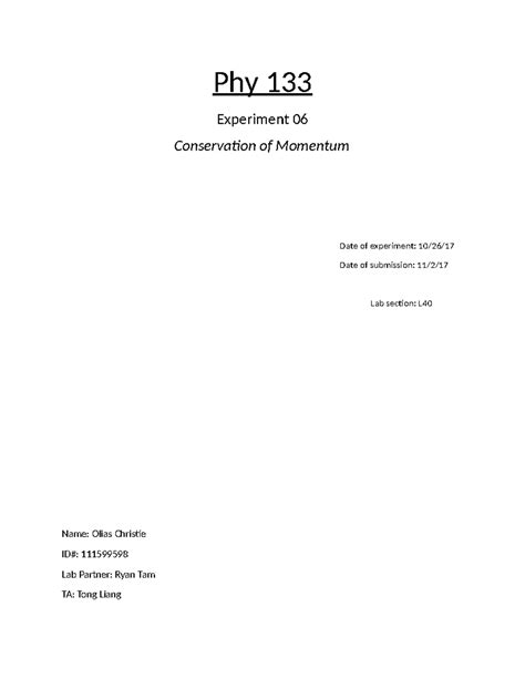 Conservation Of Momentum Lab Report Phy 133 Experiment 06 Conservation Of Momentum Date Of