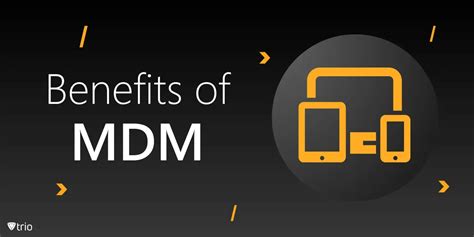 7 Benefits Of Mobile Device Management Mdm