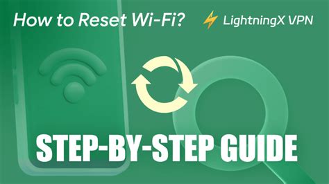 How To Reset Wi Fi Step By Step Guide
