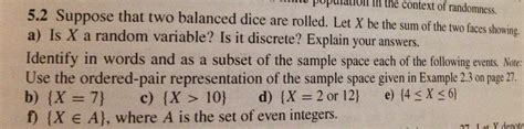 solved suppose that two balanced dice are rolled let x be