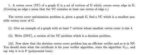 Solved 1 A Vertex Cover Vc Of A Graph G Is A Set Of