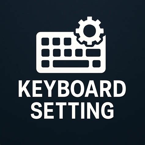 Keyboard Settings