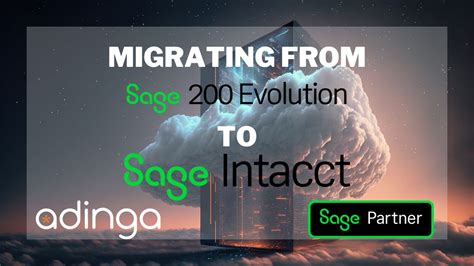 Migrating From Sage 200 To Sage Intacct Unlocking New Opportunities Adinga