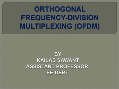 Orthogonal Frequency Division Multiplexing Ofdm Pptx