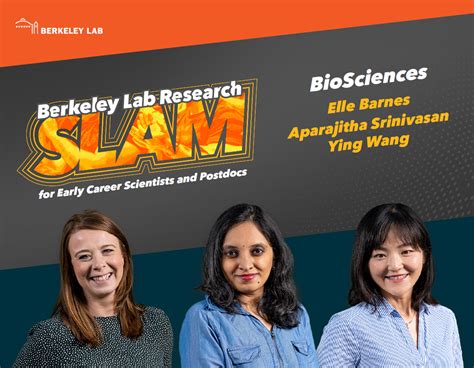 Early Career Researchers Shine At Berkeley Lab Slam Biosciences Area