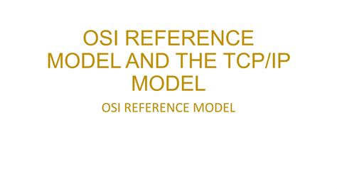 Osi Reference Model And The Tcp Ppt