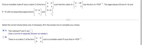 solved find an invertible matrix p and a matrix c of the