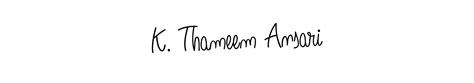 81 K Thameem Ansari Name Signature Style Ideas Ideal Esign