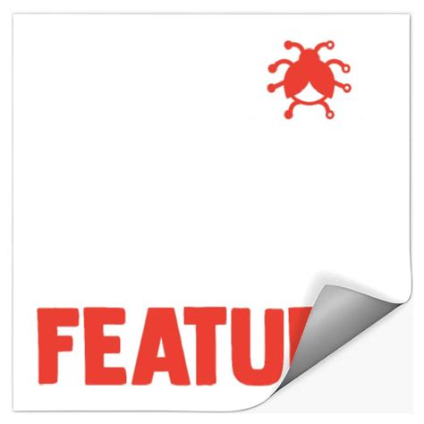 Its Not A Bug Its An Undocumented Feature Softwa Sold By Vaina N