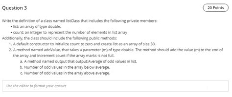 Solved Question 3 20 Points Write The Definition Of A Class