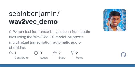 Github Sebinbenjaminwav2vecdemo A Python Tool For Transcribing