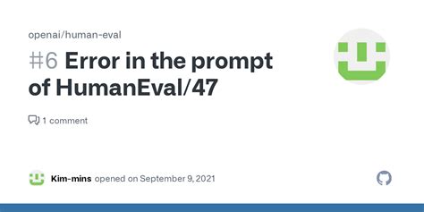 Error In The Prompt Of Humaneval47 · Issue 6 · Openaihuman Eval · Github