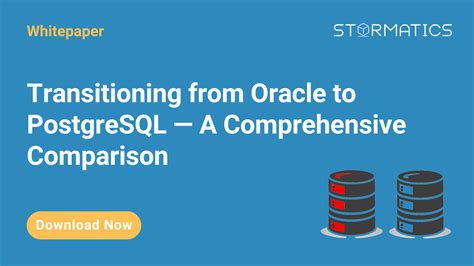 transitioning from oracle to postgres — a comprehensive comparison