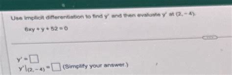 solved use implicit differentiation to find y ﻿and then
