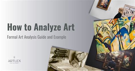 How To Analyze Art Formal Art Analysis Guide And Example Artlex
