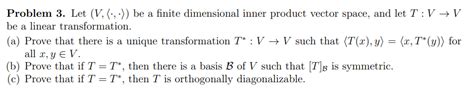 Problem 3 Let V Be A Finite Dimensional Chegg Com