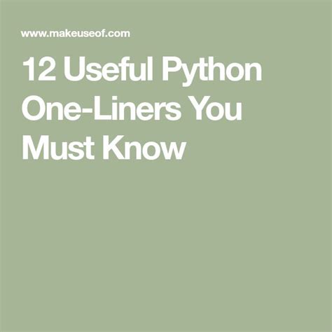 12 Useful Python One Liners You Must Know