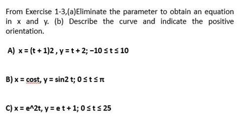 From Exercise A Eliminate The Parameter To Chegg