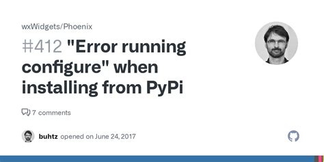 Error Running Configure When Installing From Pypi · Issue 412