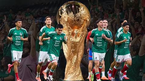 Mundial 2026 La Ruta De La Selección Mexicana Para El Famoso Quinto