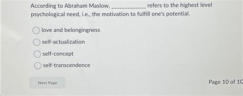 Solved According To Abraham Maslow Refers To The Highest Chegg