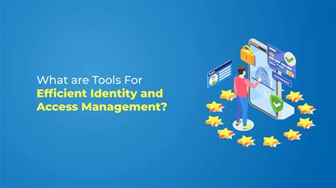 Tools And Best Practices For Efficient Identity Risk Management
