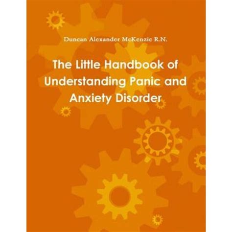 The Little Handbook of Understanding Panic and Anxiety Disorder ...