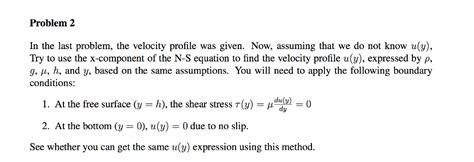 Solved Problem In The Last Problem The Velocity Profile Chegg