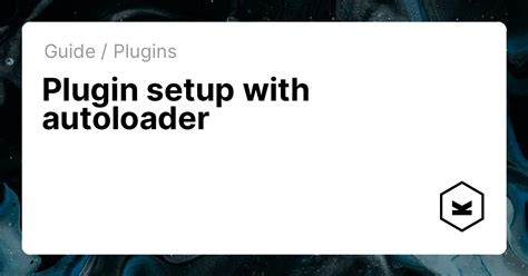 Plugin Setup With Autoloader Kirby Cms