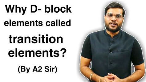 D Block Elements Class 12th Why D Block Elements Are Called