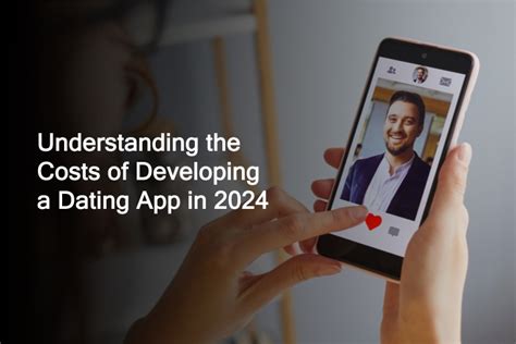 Comprehensive Guide To Dating App Development Costs In 2024 Db Tech