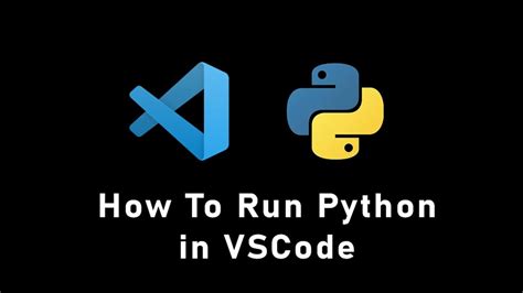 How to Run Python in VSCode | Run Python PY File In VS Code (Visual Studio Code) Windows - YouTube