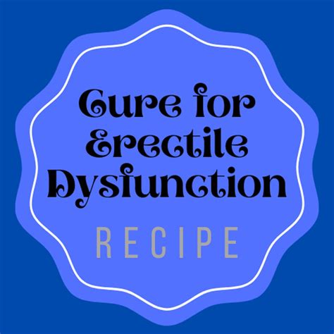 Cure For Erectile Dysfunction Etsy