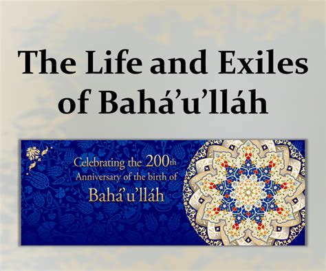 Bahaullah His Life And Exiles