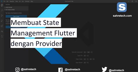 Membuat State Management Flutter Dengan Provider Sahretech