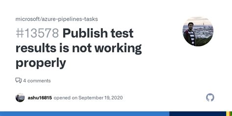 Publish Test Results Is Not Working Properly · Issue 13578 · Microsoftazure Pipelines Tasks