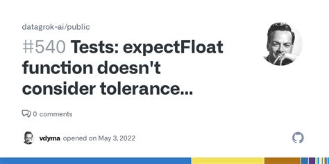 tests expectfloat function doesn t consider tolerance parameter