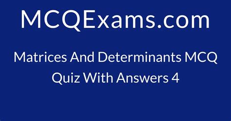 jee questions for maths matrices and determinants quiz 4